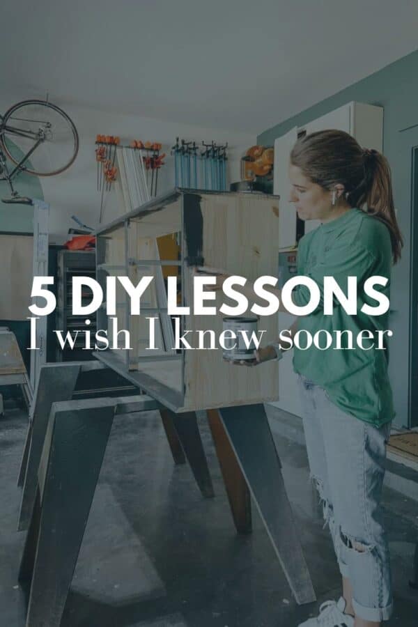 5 Simple DIY Lessons I Wish I Knew Sooner – Love & Renovations